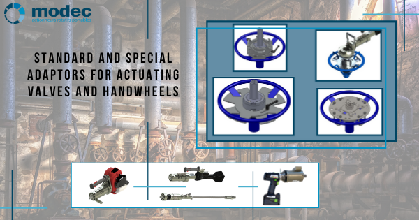 Standard and special adaptors for actuating valves and handwheels