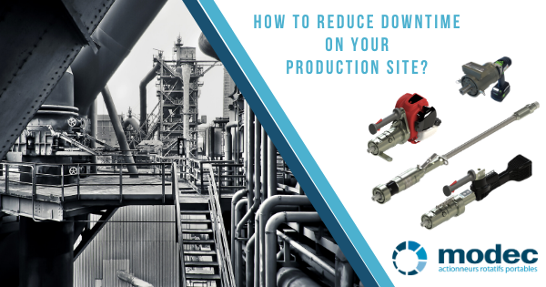 How to reduce downtime on your production site?