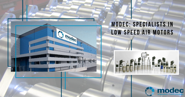Modec: specialists in low speed air motors